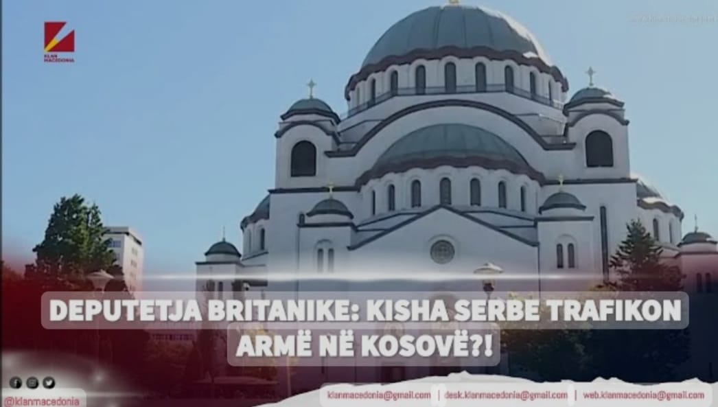 KISHAT DHE MANASTIRET SERBE ÇERDHE E BANDAVE KRIMINALE TË VUÇIQIT ...